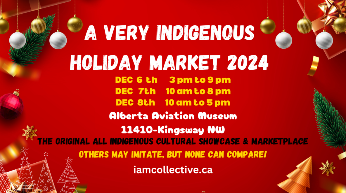 IAM Collective presents A Very Indigenous Holiday Market 2024 DEC 6-8 ...